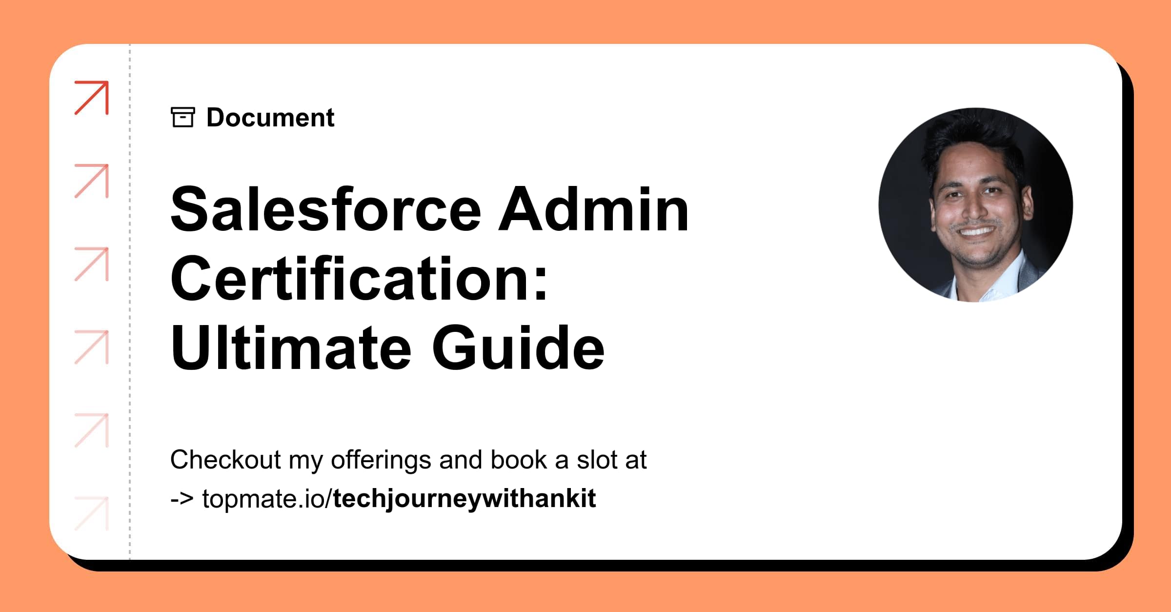 Salesforce Admin Certification Ultimate Guide With Ankit Jain